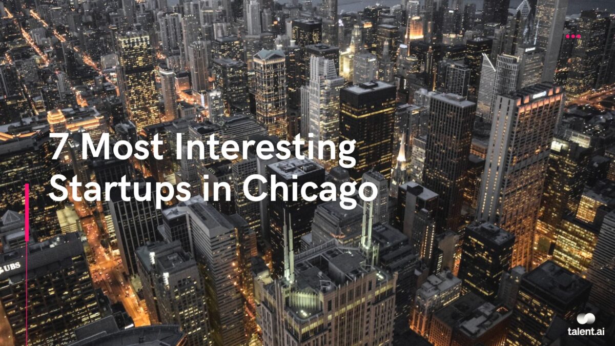 7 Most Interesting Startups in Chicago - talent.ai